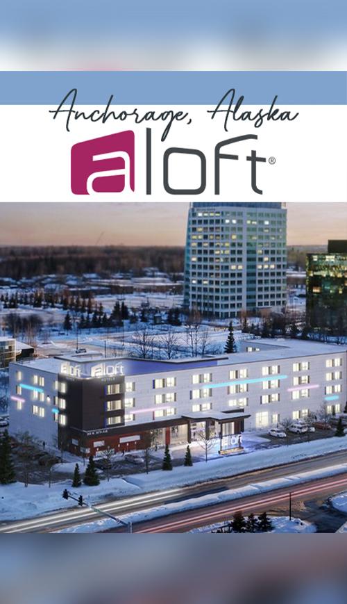 Aloft Anchorage, AK (Summer 2026: Exclusive Premium Locations) - Acadex ...
